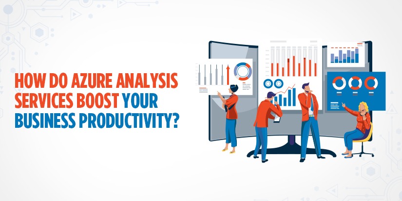 How do Azure Analysis Services boost your business productivity? - Kryptos